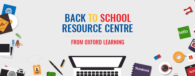 Back-to-School Resource Centre - Oxford Learning